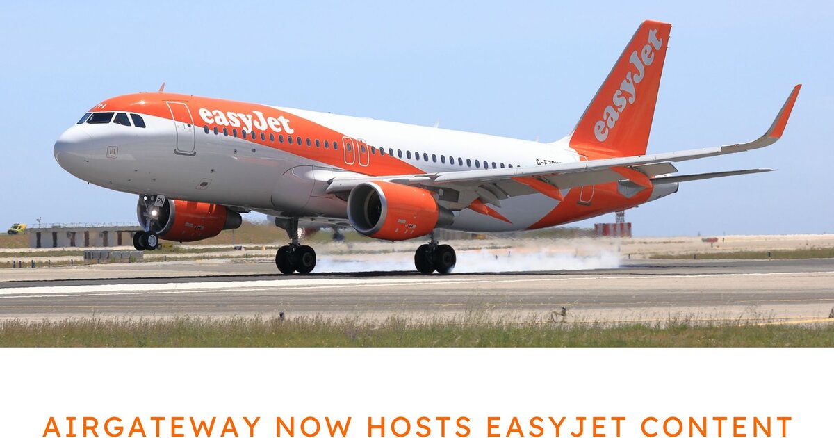 AirGateway now hosts easyJet content... | Travolution